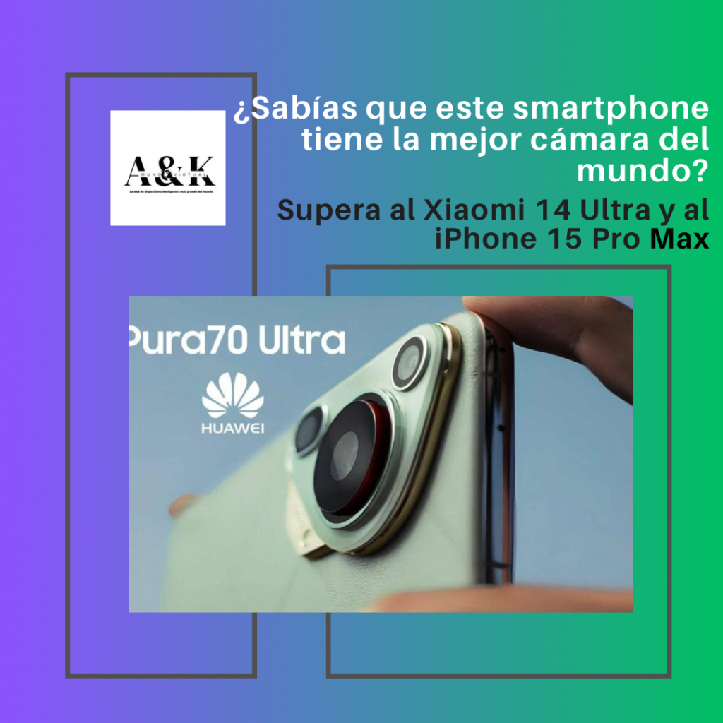 Huawei Pura 70 Ultra: La Excelencia Fotográfica en tus Manos - A&K ...