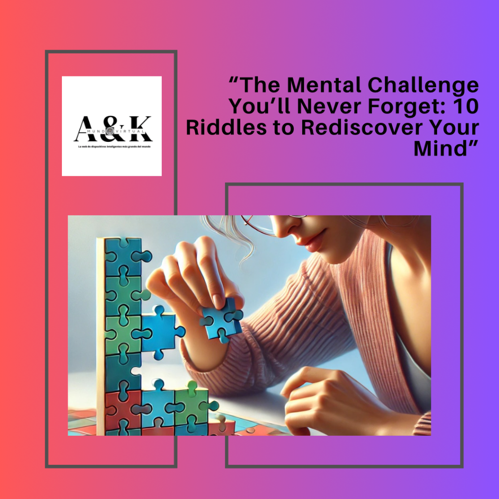 Mental Challenge: Test Your Logic and Creativity - A&K MundoVirtual